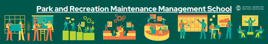 NRPA Online Learning: Park And Recreation Maintenance Management School
